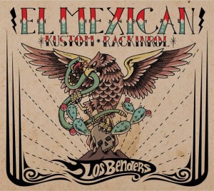 Los Benders, Mexican Kustom Rackinroll - LAPOPLIFE